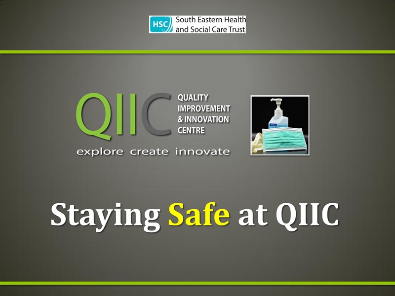 QIIC - Staying Safe at QIIC